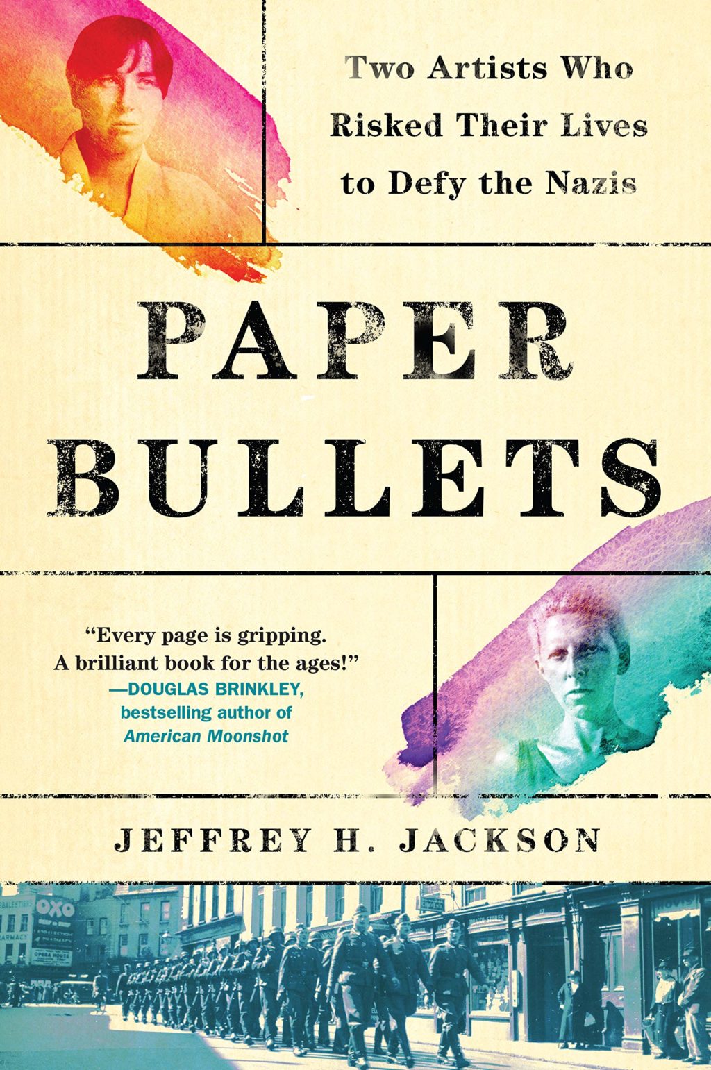 Paper Bullets: Two Artists Who Risked Their Lives to Defy the Nazis ...